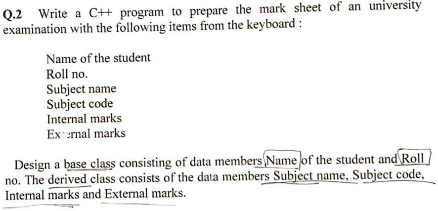 Q 2 Write A C Program To Prepare The Mark Sheet Of An University Examination With The