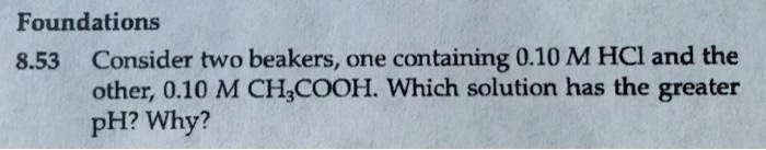 SOLVED: Foundations 8.53 Consider two beakers, one containing 0.10 M ...