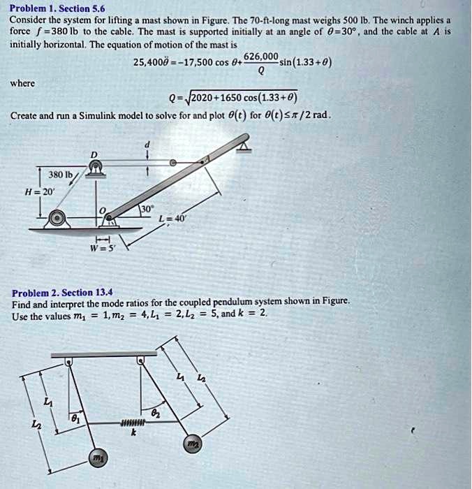 SOLVED: Problem 1: Section 5.6 Consider the system for lifting a mast shown in Figure. The 70-ft ...