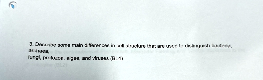 3 describe some main differences in cell structure that are used to ...