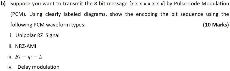 SOLVED: Bits [xxxxxxxx] = [10101010] b) Suppose you want to transmit ...