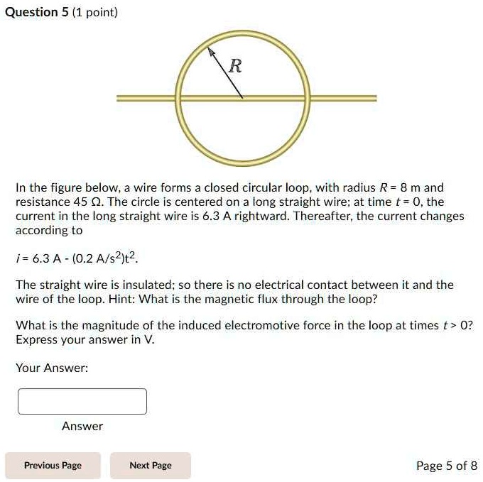 SOLVED: Question 5 (1 point) R In the figure below; wire forms closed circular loop with radius ...