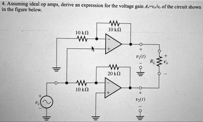 assuming ideal op amps derive an expression for the voltage gain avv of ...