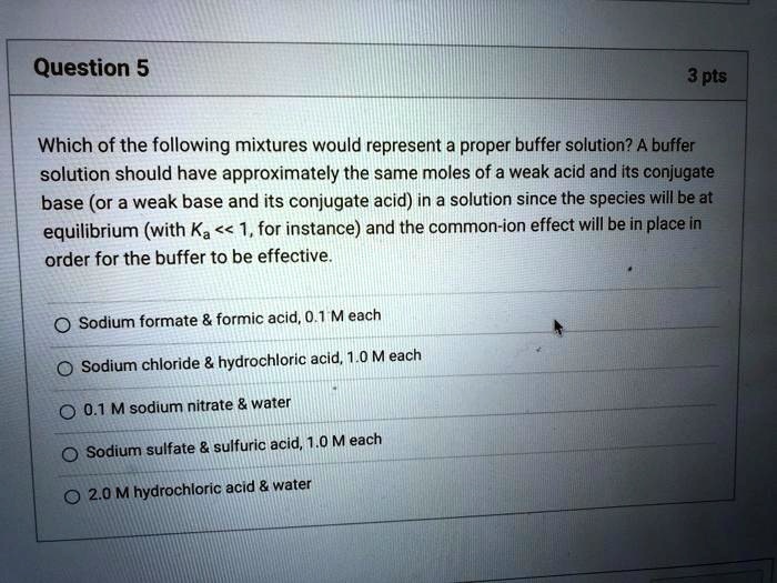 SOLVED: Which of the following mixtures would represent a proper buffer solution? A buffer ...
