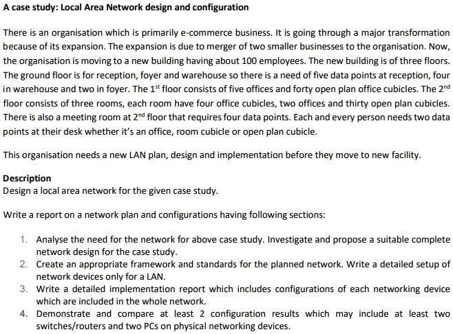A case study: Local Area Network design and configuration There is an ...