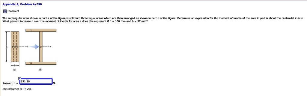 SOLVED: Please answer with steps Appendix A, Problem A/050 ]Incorrect The rectangular area shown ...
