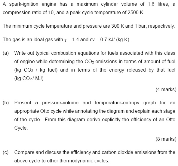 SOLVED: A spark-ignition engine has a maximum cylinder volume of 1.6 liters, a compression ratio ...