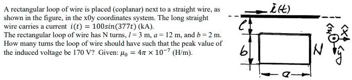 SOLVED: A rectangular loop of wire is placed (coplanar next to a straight wire,as shown in the ...