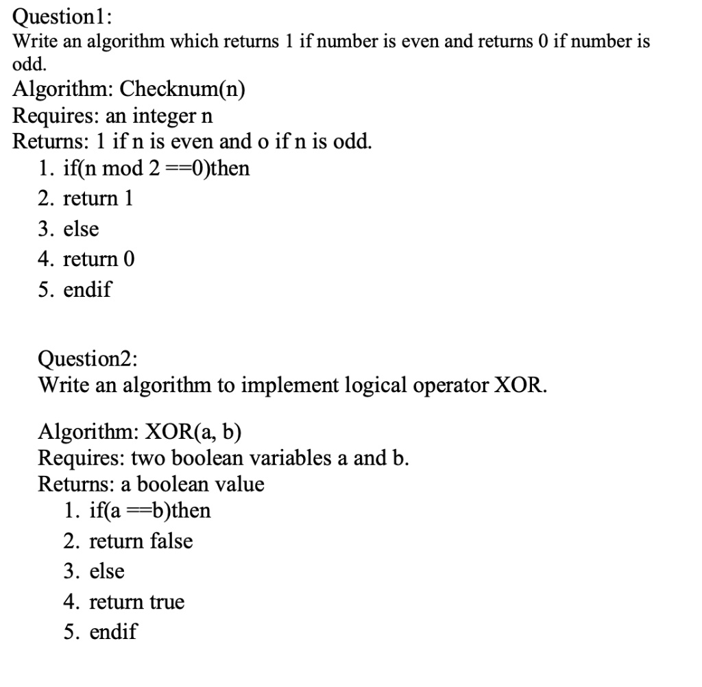 Solved Question 1 Write An Algorithm Which Returns 1 If The Number Is Even And Returns 0 If 