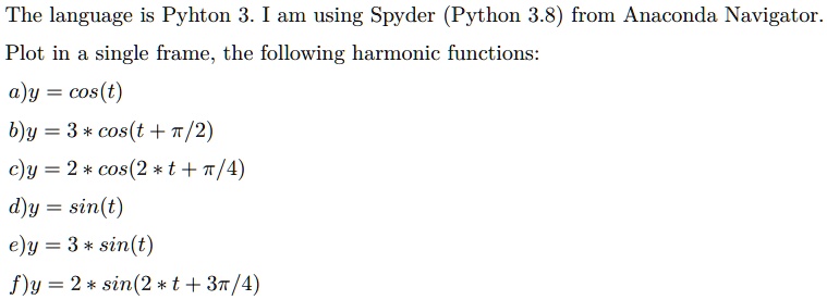 Solved How Can I Solve This Using Python 3 Or Using Spyder Python 38 The Language Is Pyhton