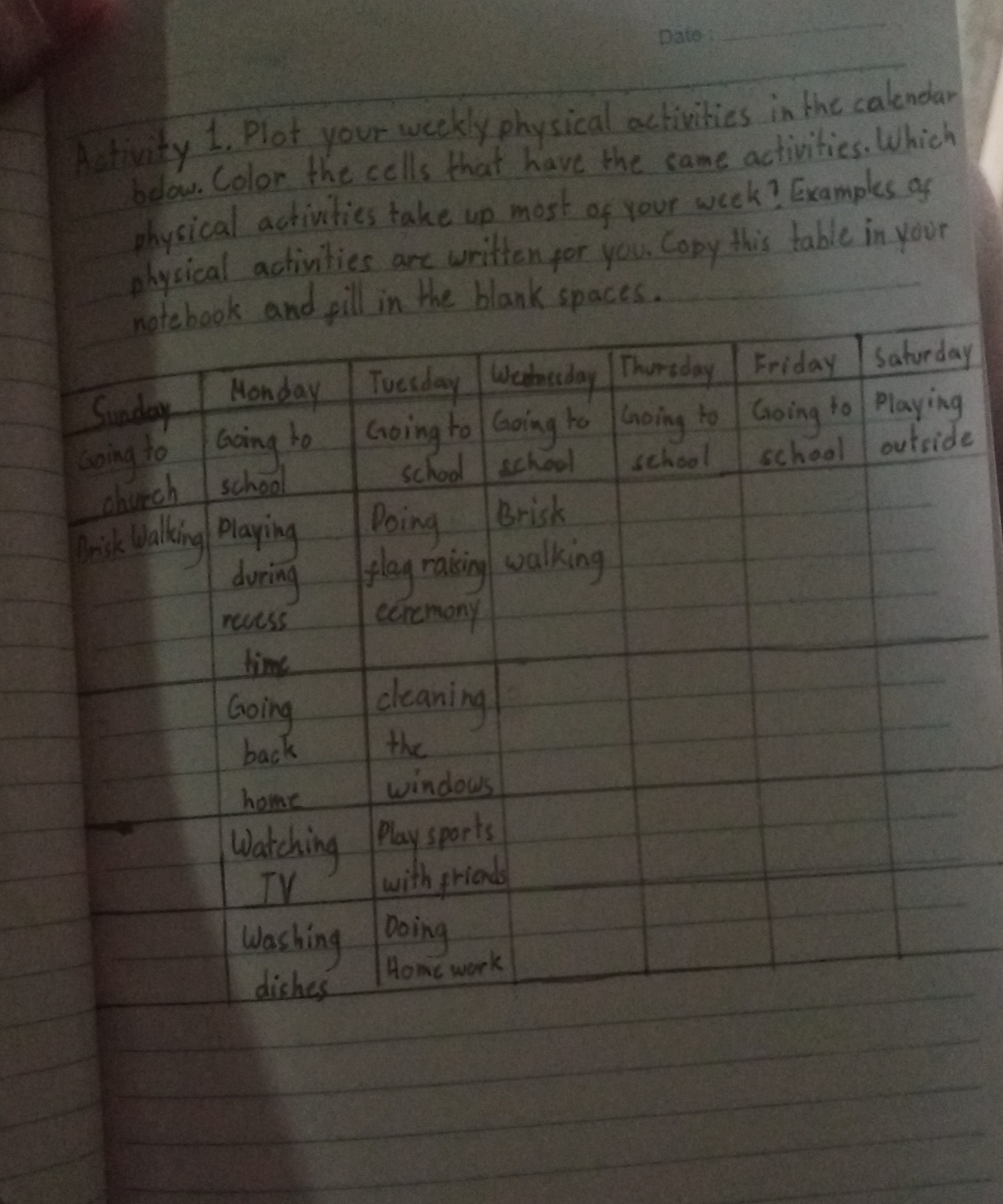 SOLVED: Dato: Activity 1. Plot your weekly physical activities in the calendar bew. Color the ...