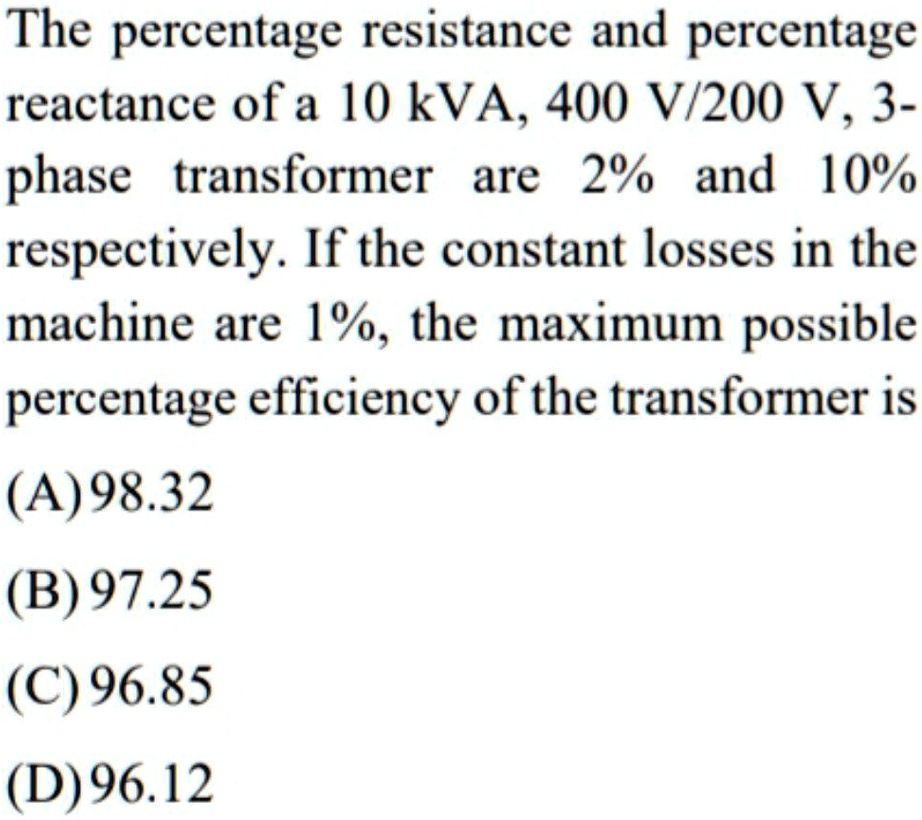 SOLVED: The percentage resistance and percentage reactance of a 10 kVA, 400 V/200 V, 3-phase ...