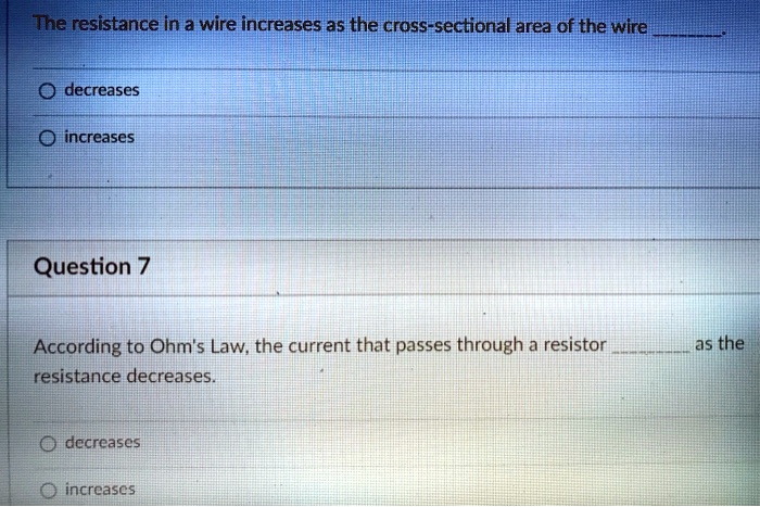 SOLVED: The resistance in a wire increases as the cross-sectional area ...