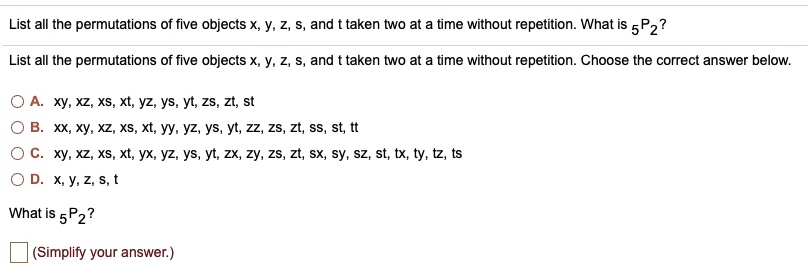 Solved List All The Permutations Of Five Objects X Y 2 S And Taken Two At A Time Without