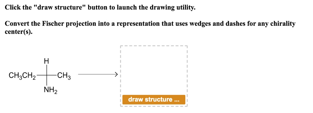 SOLVED: Click the "draw structure" button to launch the drawing utility ...