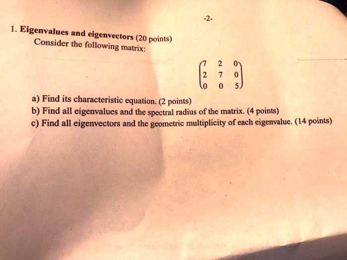 Eigenvalues and eigenvectors = Consider (20 points) the following ... Eigenvalues and eigenvectors = Consider (20 points) the following ...