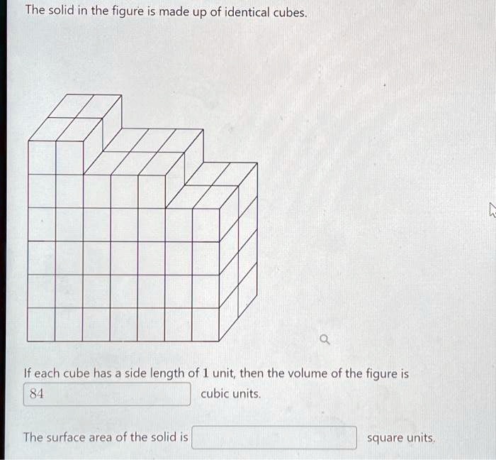 SOLVED: The solid in the figure is made up of identical cubes If each cube has a side length of ...