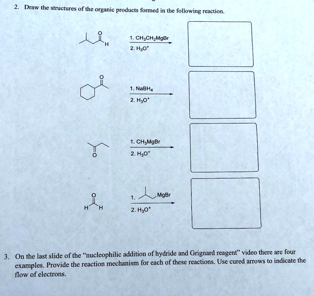 SOLVED: Draw the structures of the organic products formed in the following reaction: 1 ...