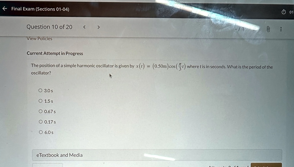 question 10 of 20 view policies current attempt in progress the position of a simple harmonic ...