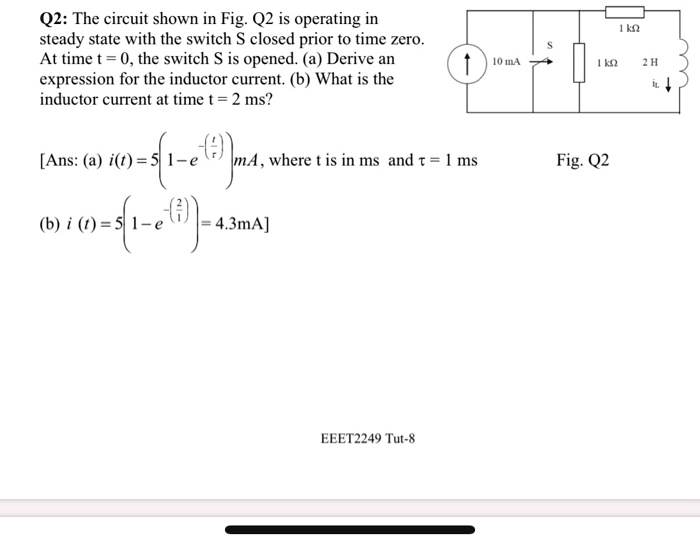 SOLVED: Q2: The circuit shown in Fig.Q2 is operating in steady state with the switch S closed ...