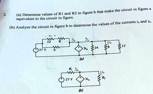 2 A Determine Values Of R1 And R2 In Figure B That Make The Circuit 0100