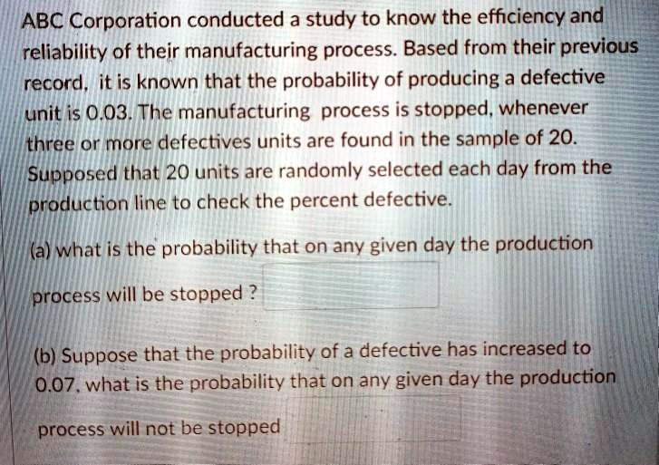 [GET ANSWER] abc corporation conducted a study to know the efficiency ...