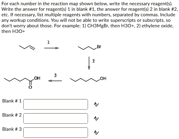 SOLVED: For each number in the reaction map shown below; write the ...