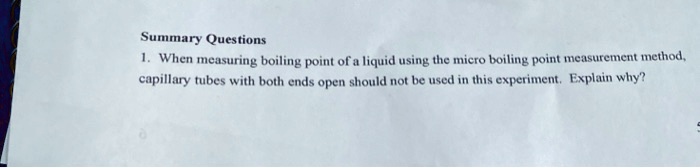 SOLVED: Summary Questions: When measuring the boiling point of a liquid ...
