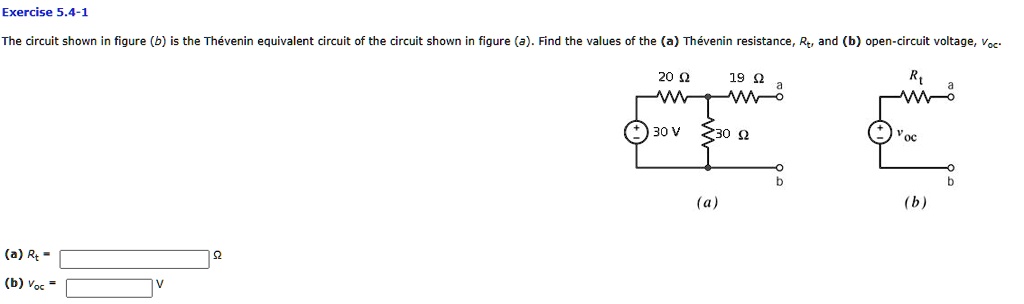 SOLVED: The circuit shown in figure (b) is the Thevenin equivalent circuit of the circuit shown ...