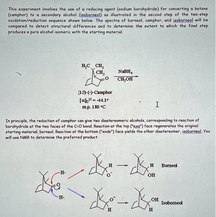 this experiment involves the use of reducing agent sodium borohydride for converting ketone ...