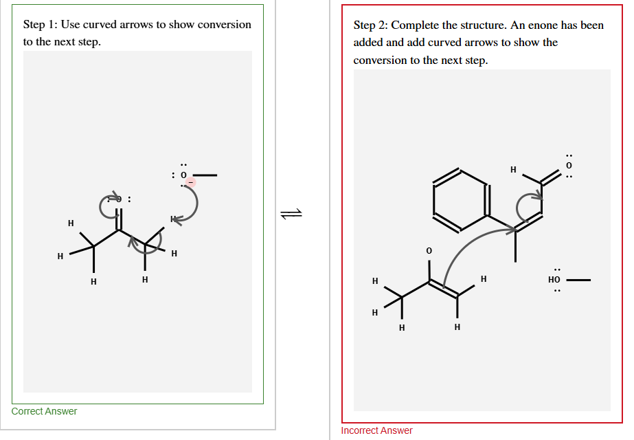 Step 1: Use curved arrows to show conversion to the next step. Correct ...