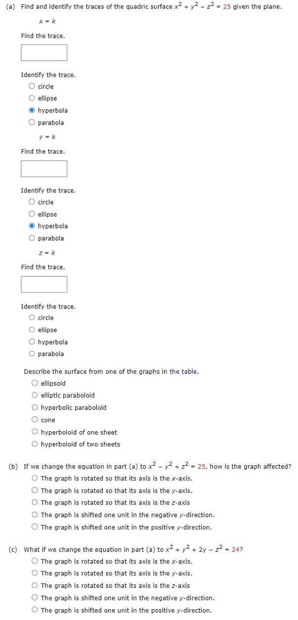 SOLVED: (a) Find and identify the traces of the quadric surface x^2+y^2 ...