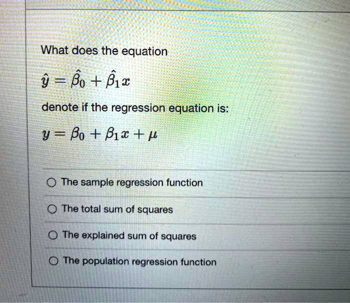 what does the equation 9 bo bix denote if the regression equation is y ...