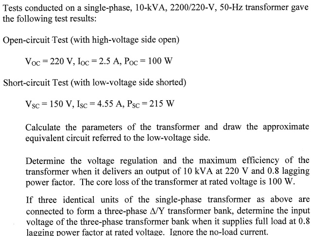 Tests conducted on a single-phase, 10-kVA, 2200/220-V, 50-Hz ...