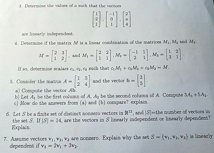 SOLVED: Determine the values of such that thc vectors [HJ [2] [ are linearly independent ...