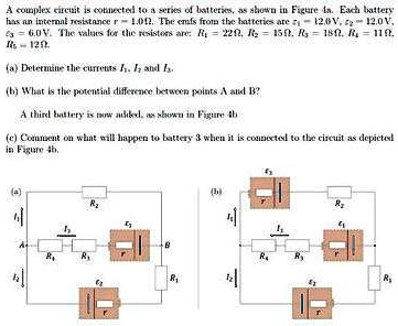 SOLVED: A complex circuit is connected to a series of batteries, as shown in Figure a. Each ...