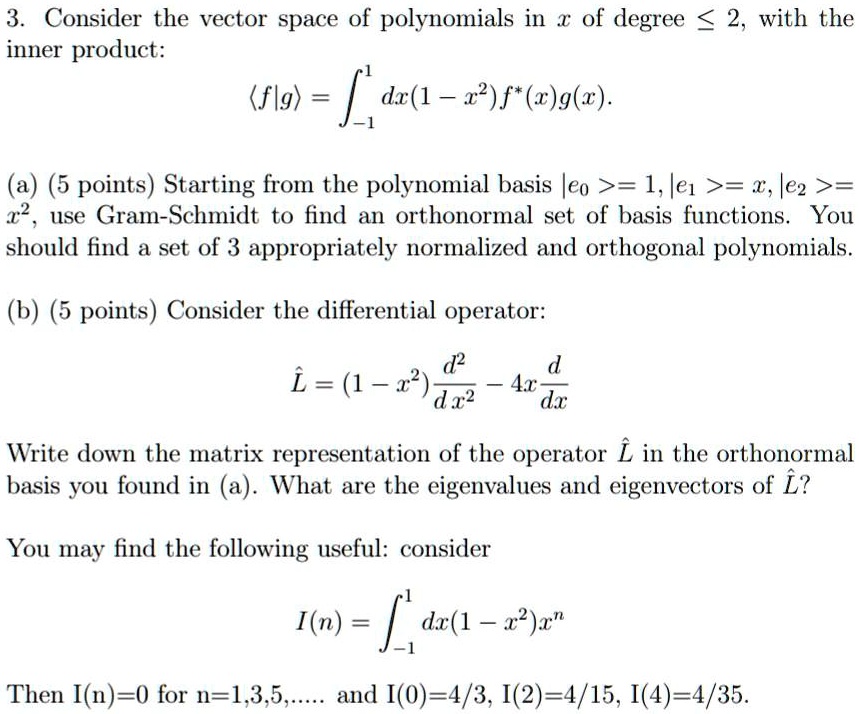 3 consider the vector space of polynomials in x of degree 2 with the ...