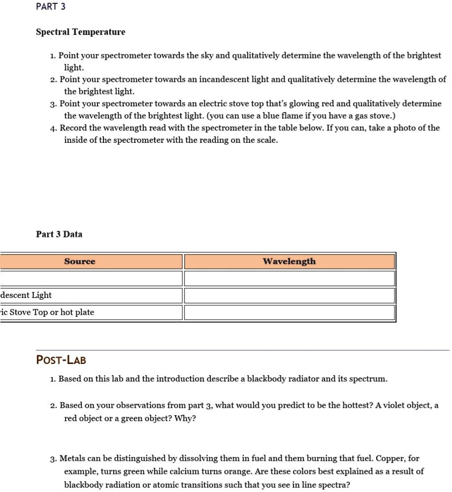 SOLVED: PART 3 Spectral Temperature 1. Point your spectrometer towards ...