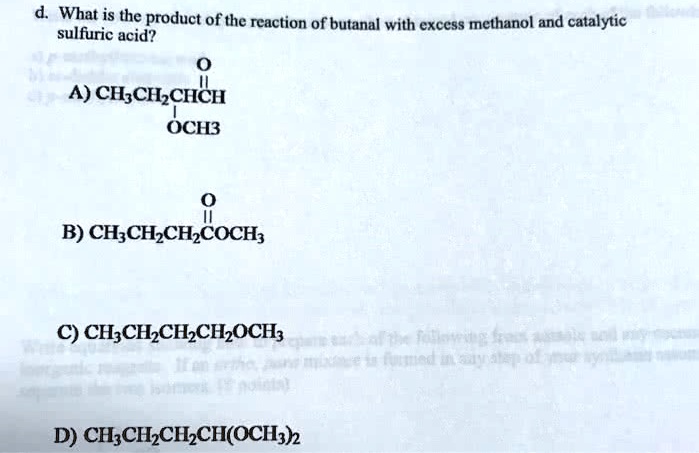SOLVED: ' What is the product of the reaction of butanal with excess ...