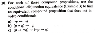 SOLVED: For each of these compound propositions, use conditional-disjunction equivalence ...