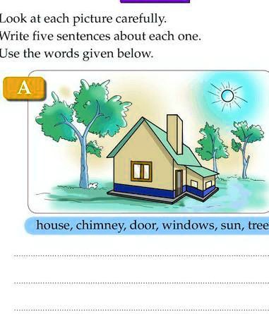 look at the picture carefully and write 5 sentences about each one use the words given below ...