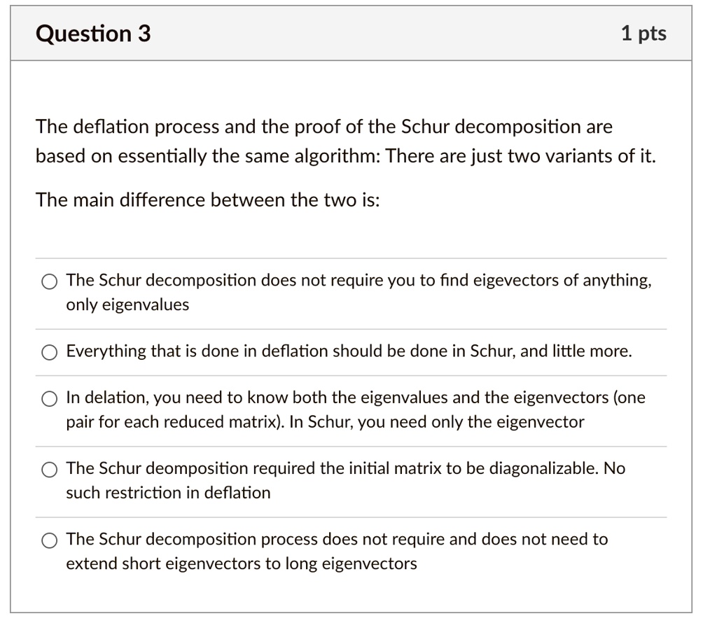 SOLVED:Question 3 1 pts The deflation process and the proof of the ...