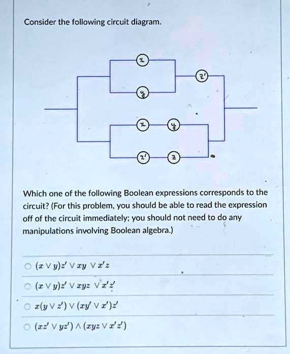 SOLVED: Consider the following circuit diagram: x O(x Vy)z' Vxy Vx'z (x Vy)z' V xyz Vx'z x(y Vz ...