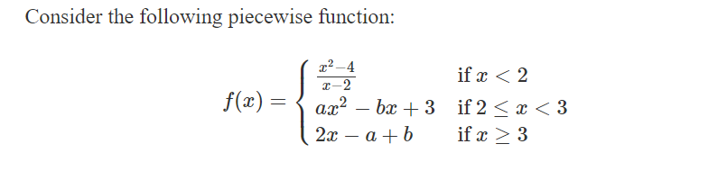 SOLVED: Consider the following piecewise function: f(x)={ (x^2-4)/(x-2) if x