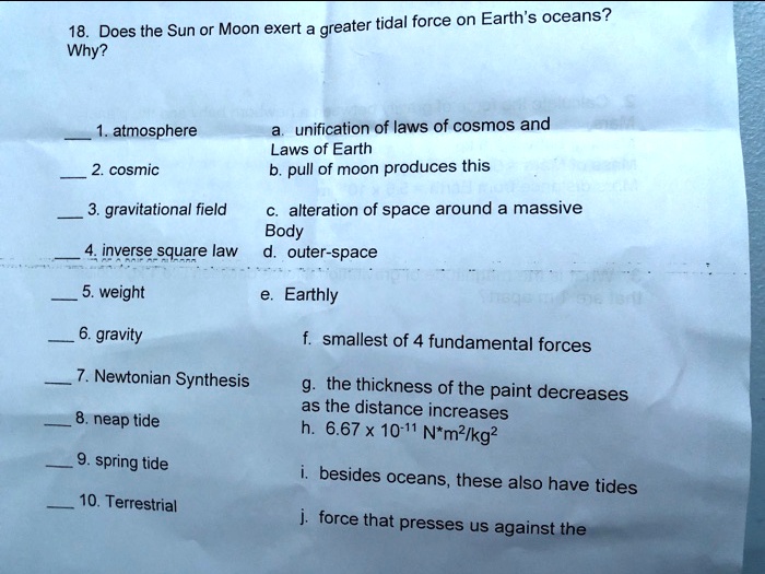 SOLVED: greater tidal force on Earth's oceans? Does the Sun or Moon ...