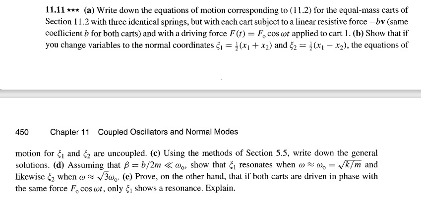 11.11 *** (a) Write down the equations of motion corresponding to (11.2 ...