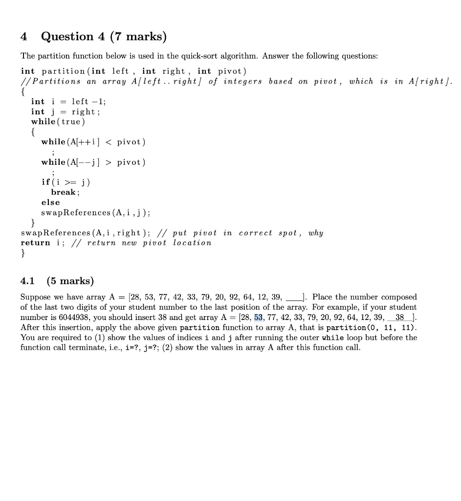 SOLVED: Do for 7087646 Question (7 marks) The partition function below is used in the quick-sort ...
