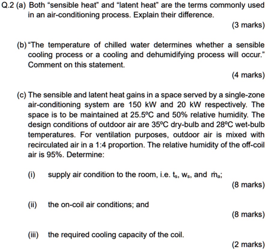 Q.2 (a) Both "sensible heat" and "latent heat" are the terms commonly ...