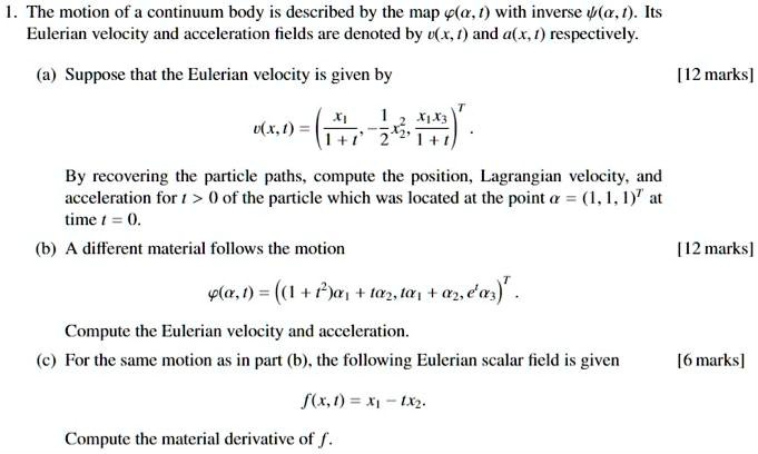 SOLVED: 1.The motion of a continuum body is described by the map with inverse ,.Its Eulerian ...