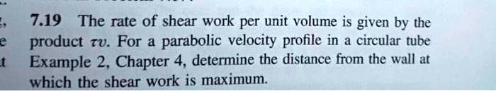 7.19 The rate of shear work per unit volume is given by the product τ v ...